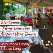 A “Pleine Lune (Full Moon) Fête” Six-Course Summer Musical Wine Dinner ...