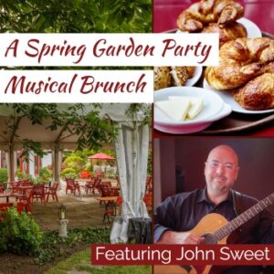 5/21 - A Spring Garden Party Musical Brunch Experience Featuring the ...
