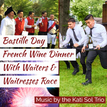 7/16 (4pm) - “La Fête Nationale” 10th Annual Bastille Day Grand Waiters ...