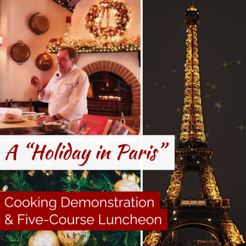 12/19 - A "Holiday in Paris" Exclusive Chef Jacques’ Cooking ...